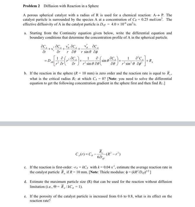 Solved Problem 2 Diffusion with Reaction in a Sphere A | Chegg.com