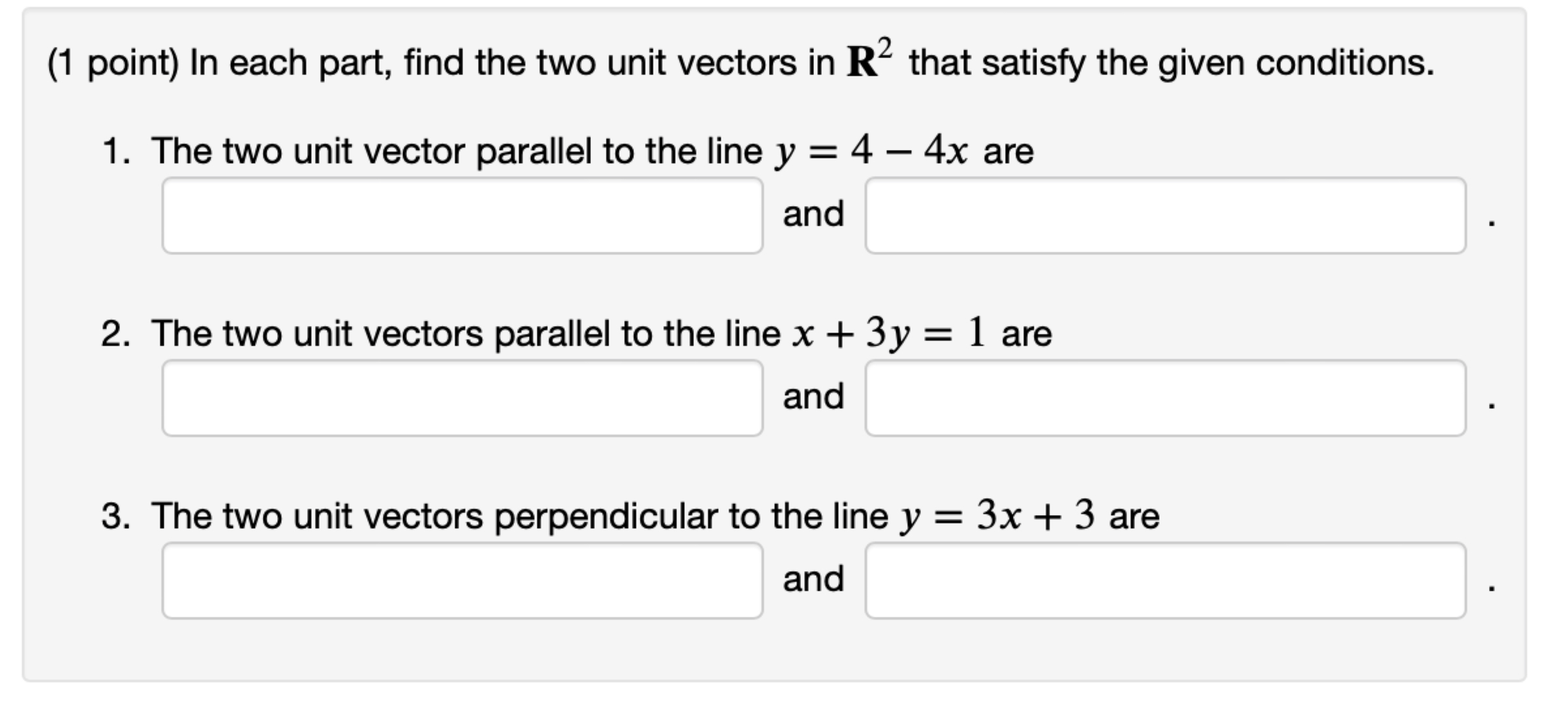 Solved (1 ﻿point) ﻿In each part, find the two unit vectors | Chegg.com