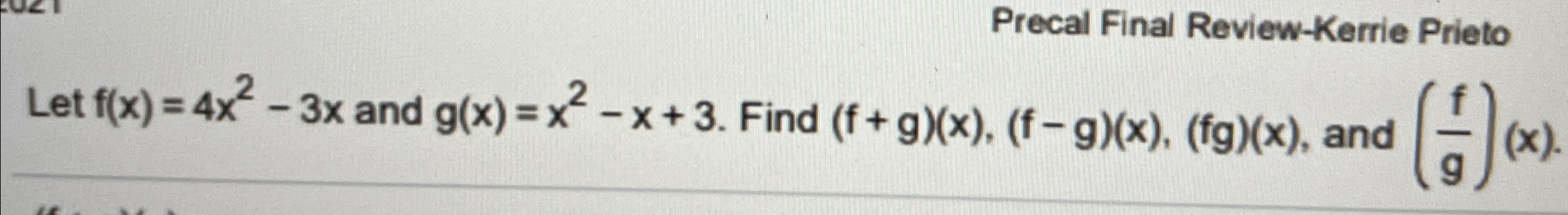 Solved Precal Final Review-Kerrie PrietoLet f(x)=4x2-3x ﻿and | Chegg.com