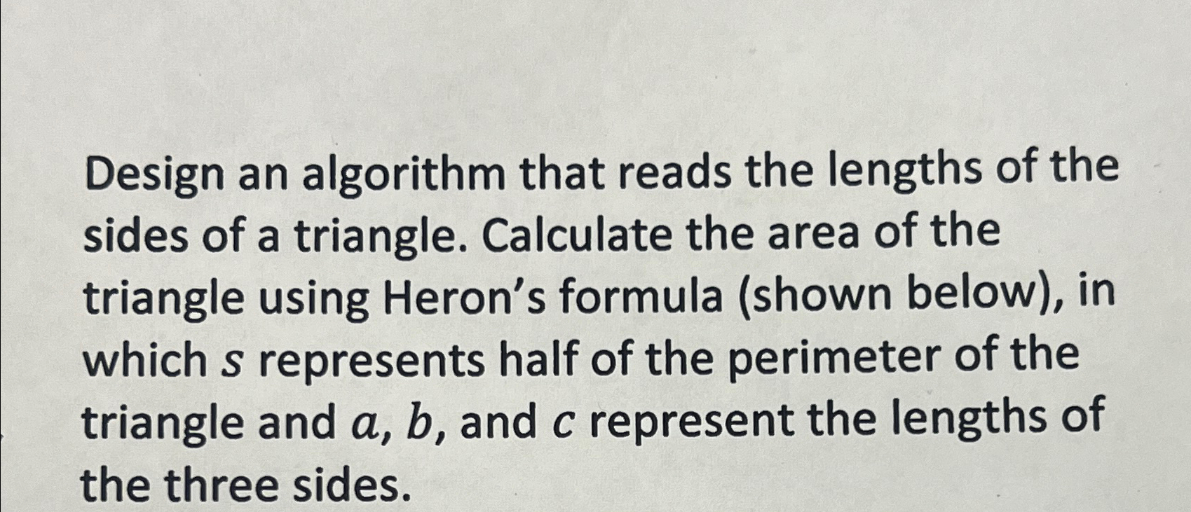 Solved Design an algorithm that reads the lengths of the | Chegg.com