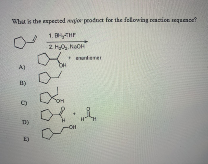 Solved What is the expected major product for the following | Chegg.com