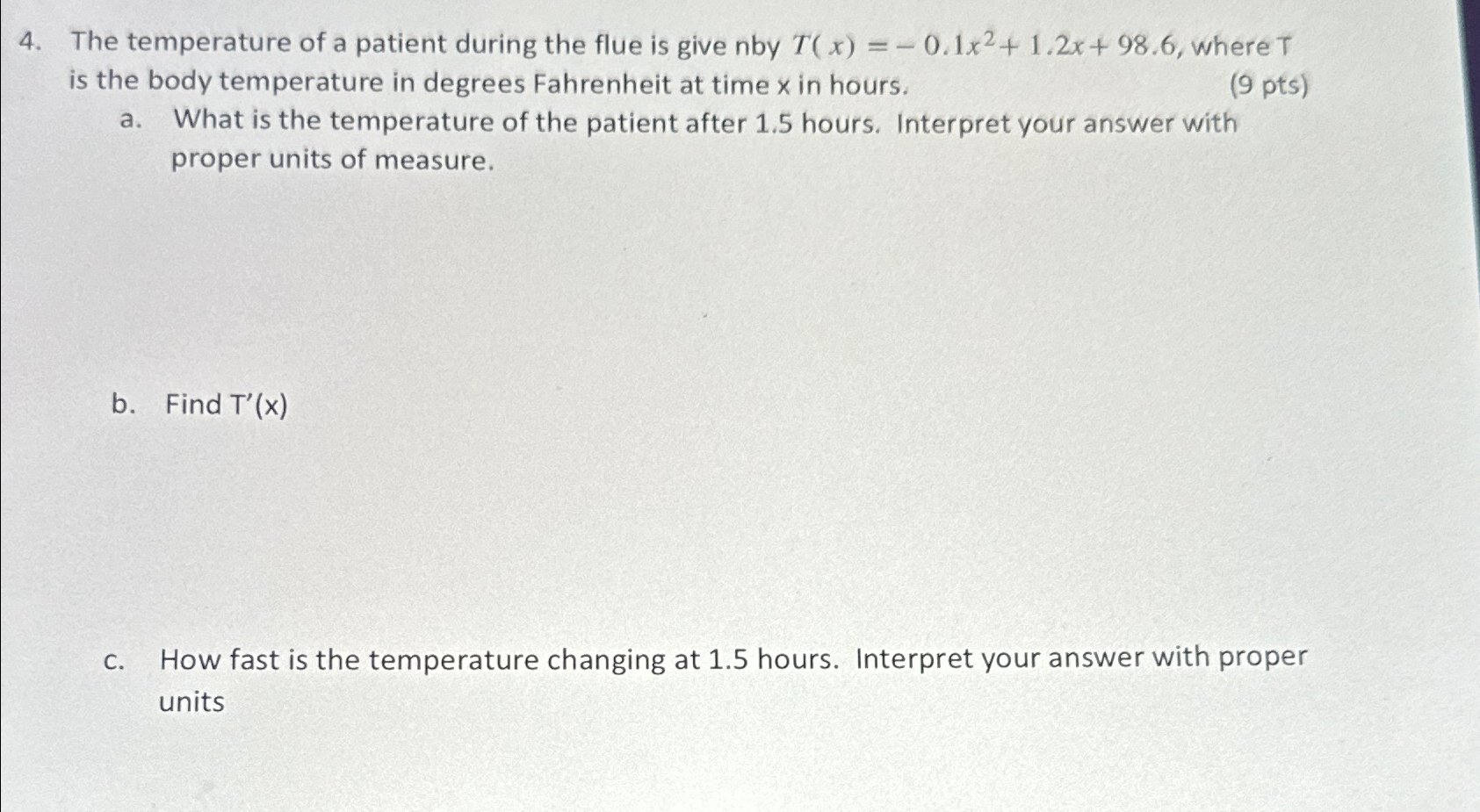 Solved The temperature of a patient during the flue is give | Chegg.com