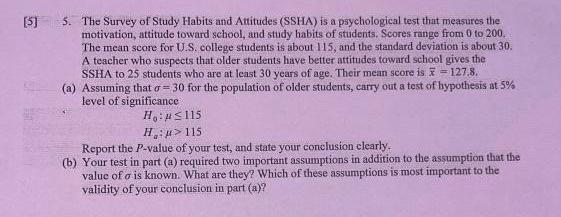 Solved 5. The Survey of Study Habits and Attitudes (SSHA) is | Chegg.com