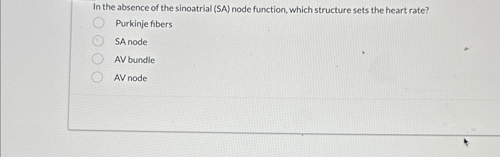 Solved In the absence of the sinoatrial (SA) ﻿node function, | Chegg.com
