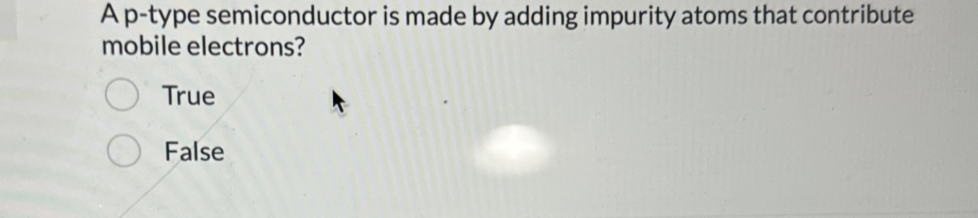 Solved A p-type semiconductor is made by adding impurity | Chegg.com