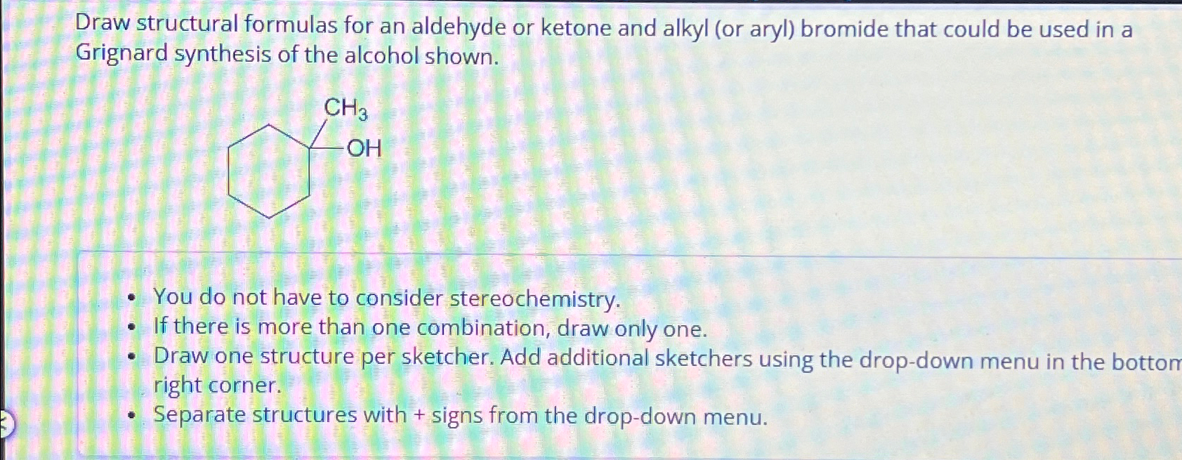 Solved Draw structural formulas for an aldehyde or ketone | Chegg.com