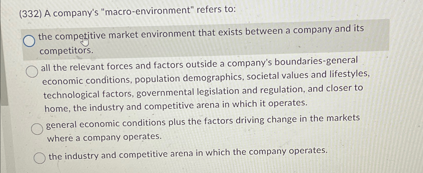 Solved (332) ﻿A company's "macro-environment" refers to:the | Chegg.com