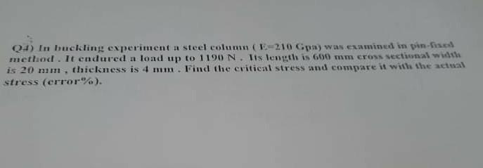 Solved 04) In buckling experiment a steel column (E210 Gps) | Chegg.com