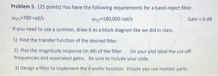 Solved Problem 5. ( 25 points) You have the following | Chegg.com