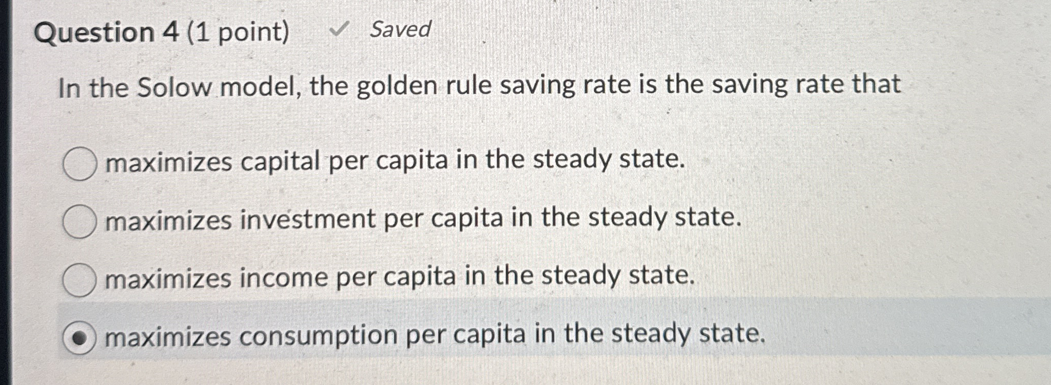 Question 4 (1 ﻿point) ﻿SavedIn the Solow model, the | Chegg.com