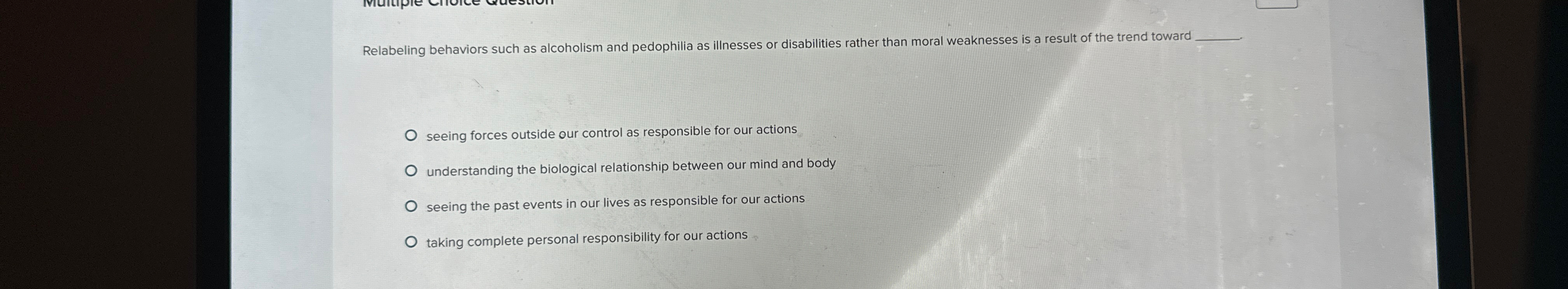 Solved seeing forces outside our control as responsible for | Chegg.com