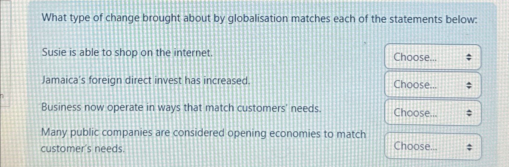 Solved What type of change brought about by globalisation | Chegg.com