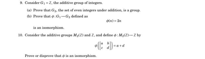 Solved 9. Consider G1 = Z, the additive group of integers, | Chegg.com