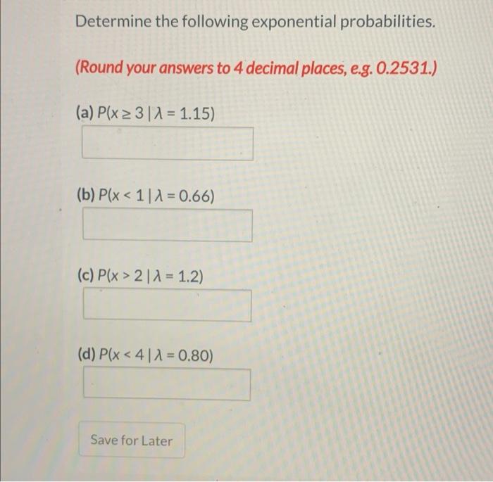 Solved Determine the following exponential probabilities. | Chegg.com