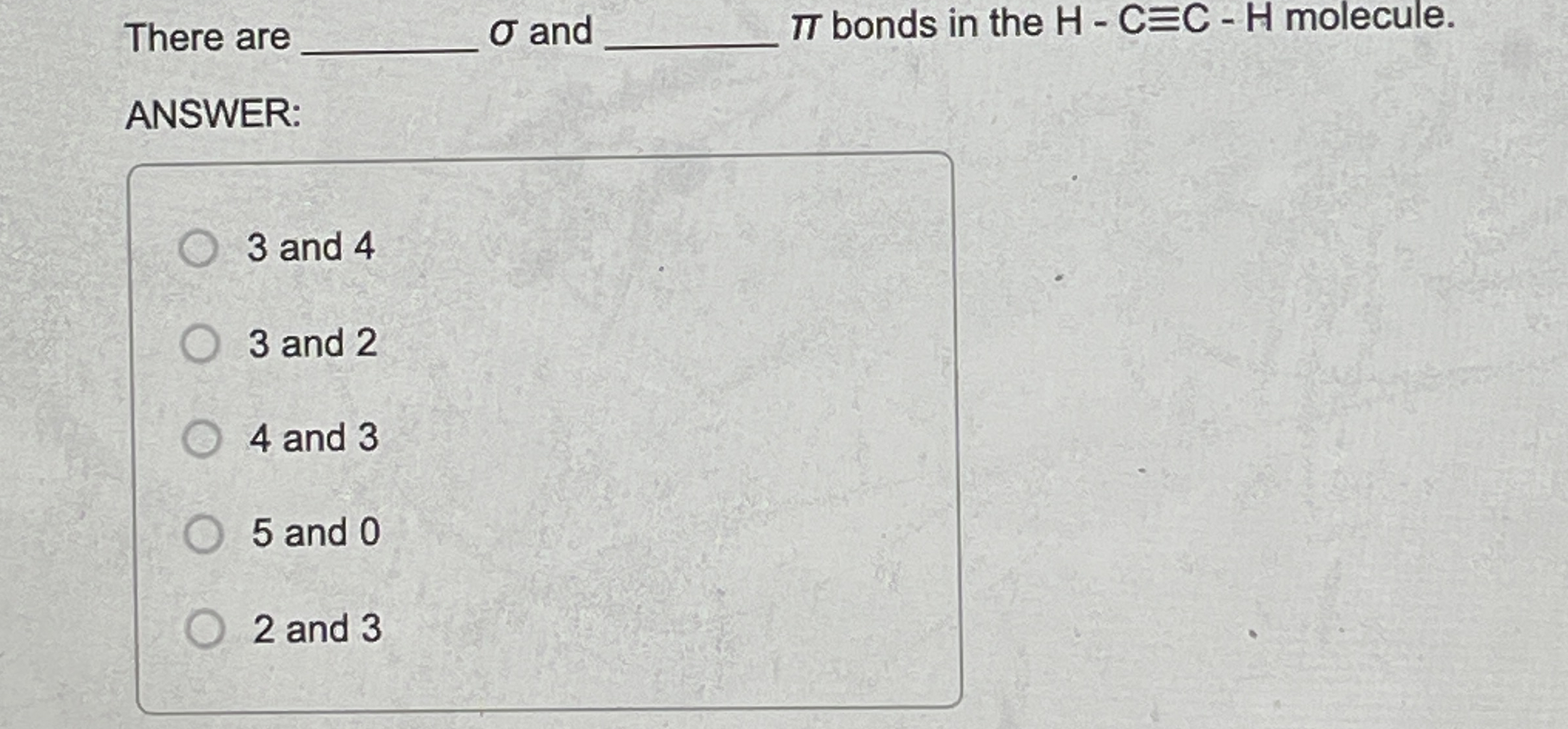 Solved There are σ ﻿and q, π ﻿bonds in the H-C-=C-H | Chegg.com