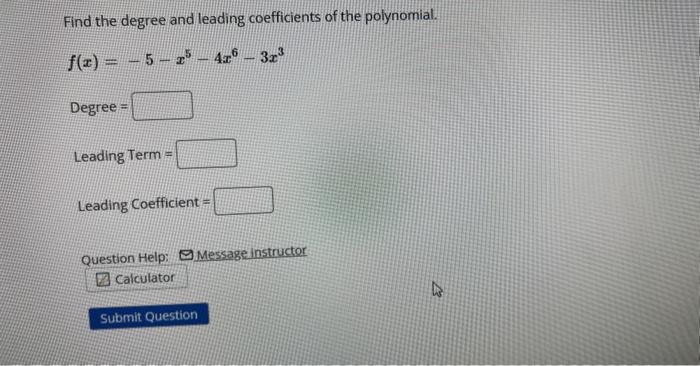 Solved Find the degree and leading coefficients of the | Chegg.com
