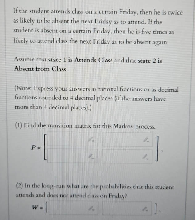 Solved If the student attends class on a certain Friday, | Chegg.com