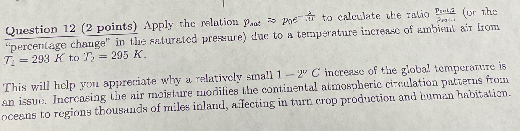 Solved Question points) ﻿Apply the relation psat~~p0e-λRT | Chegg.com