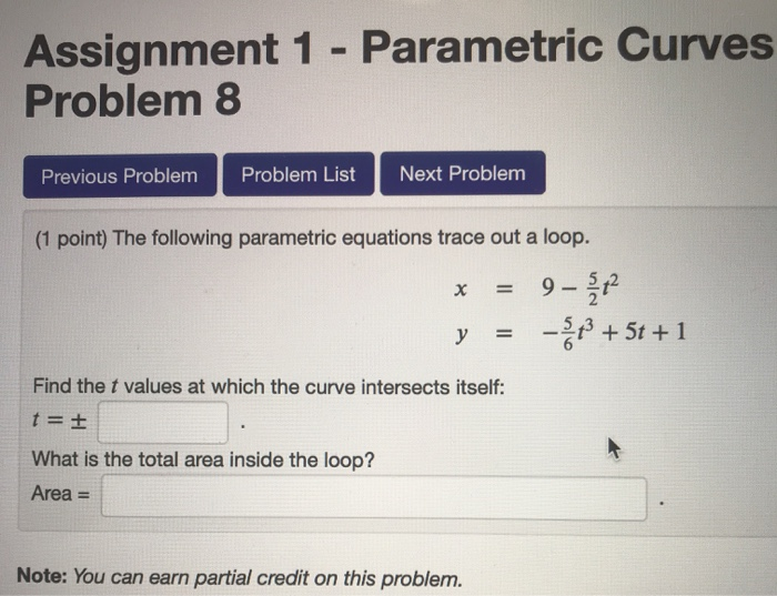Solved Assignment 1 - Parametric Curves Problem 8 Previous | Chegg.com