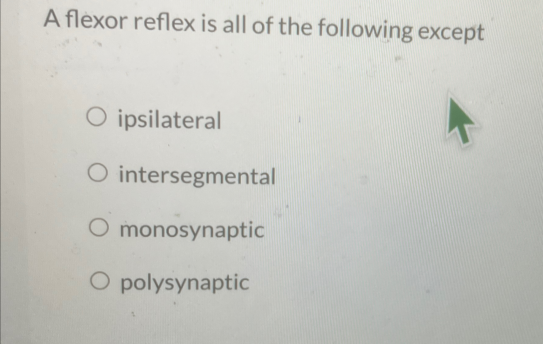 Solved A flexor reflex is all of the following | Chegg.com