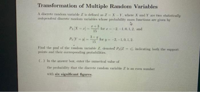 Solved Transformation of Multiple Random Variables a | Chegg.com