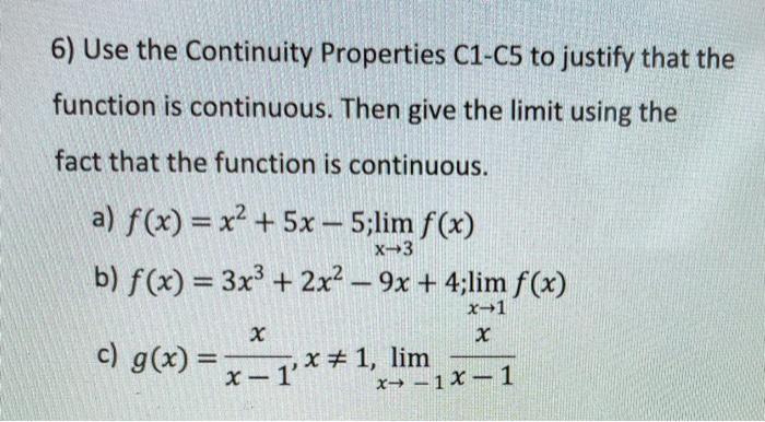 6) Use the Continuity Properties C1-C5 to justify | Chegg.com