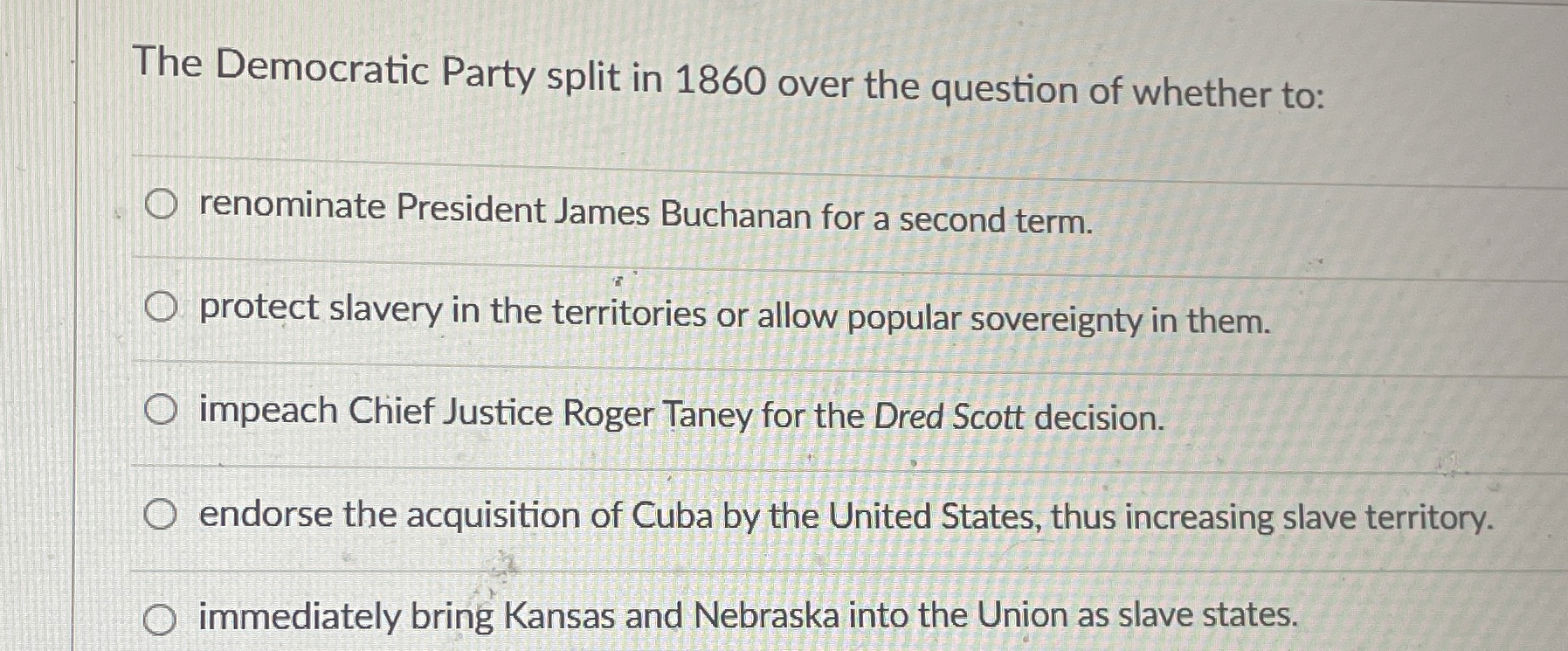 Solved The Democratic Party split in 1860 ﻿over the question | Chegg.com