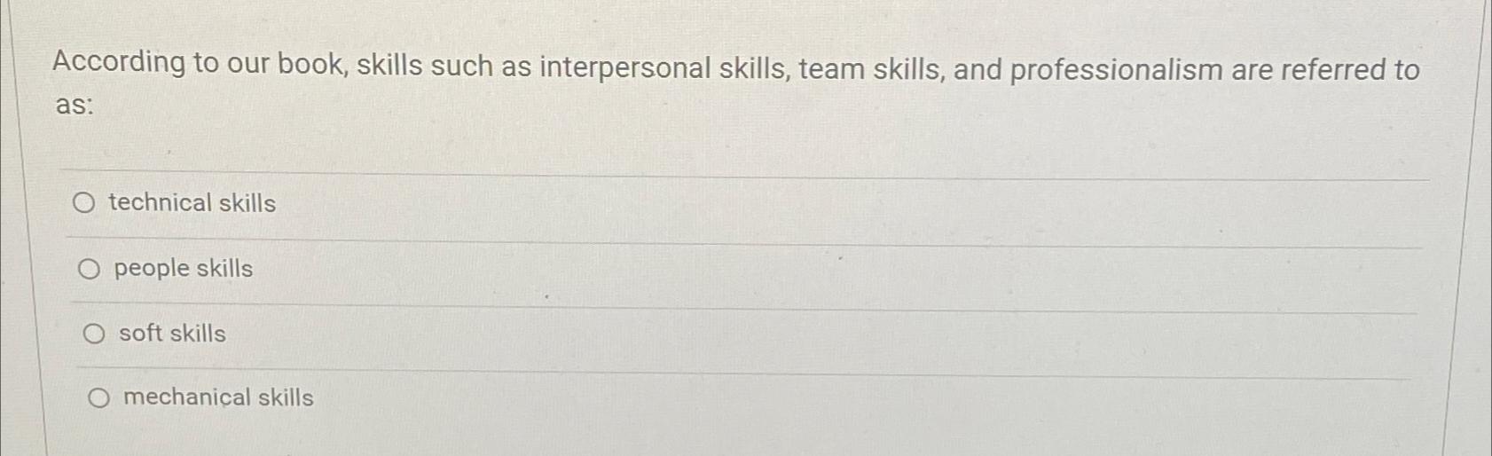 Solved According to our book, skills such as interpersonal | Chegg.com