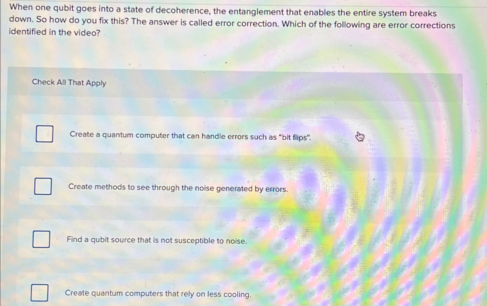 Solved When one qubit goes into a state of decoherence, the | Chegg.com