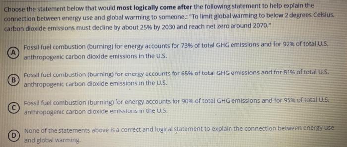 Solved Choose the statement below that would most logically | Chegg.com