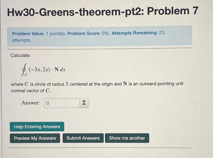Solved Hw30-Greens-theorem-pt2: Problem 7 Problem Value: 1 | Chegg.com