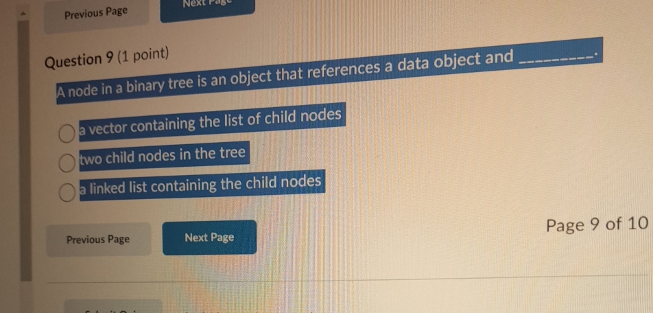 Solved Previous PageQuestion 9 (1 ﻿point)A node in a binary | Chegg.com