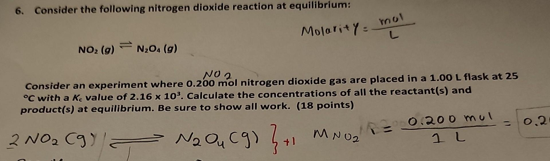 Solved 6. Consider the following nitrogen dioxide reaction | Chegg.com