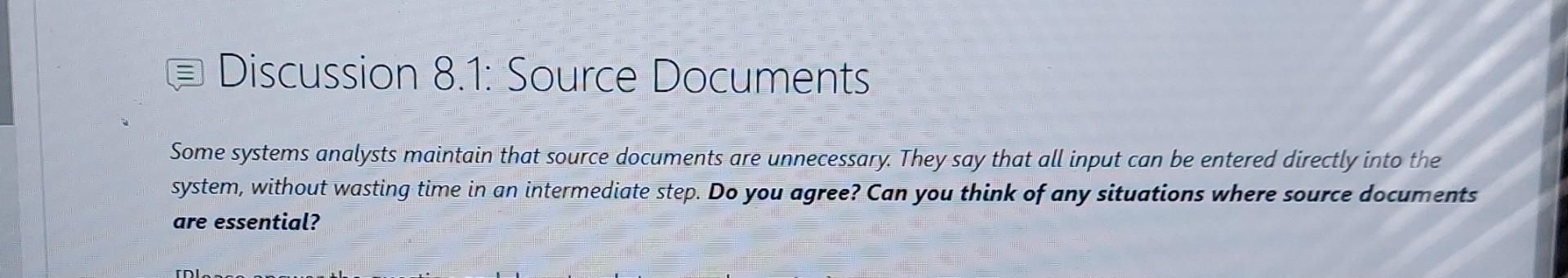 Solved Discussion 8.1: Source Documents Some systems | Chegg.com