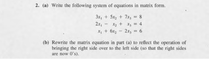 Solved 2. (a) Write the following system of equations in | Chegg.com