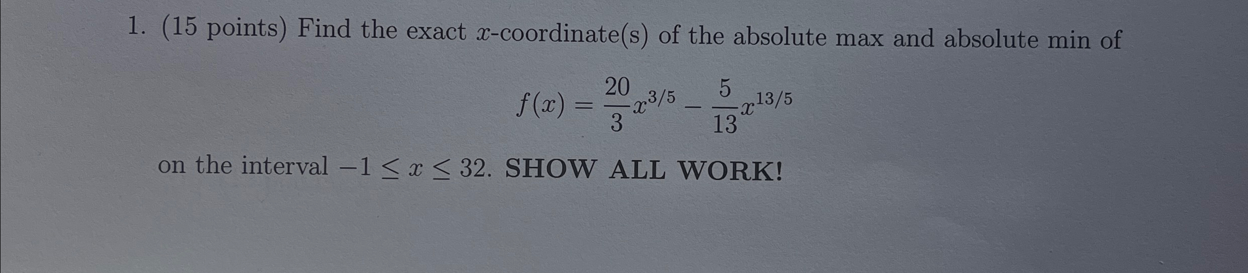 Solved (15 ﻿points) ﻿Find the exact x-coordinate(s) ﻿of the | Chegg.com