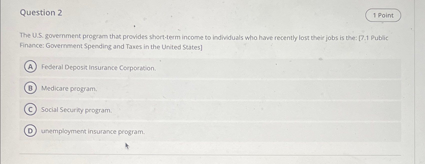Solved Question 21 ﻿PointThe U.S. ﻿government program that | Chegg.com
