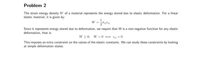 Solved 3X + 2 k= bulk modulus 3 The strain energy density W | Chegg.com