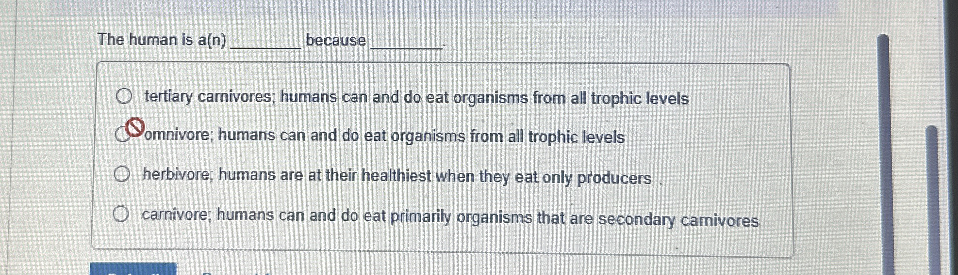 Solved The human is a(n)becausetertiary carnivores; humans | Chegg.com