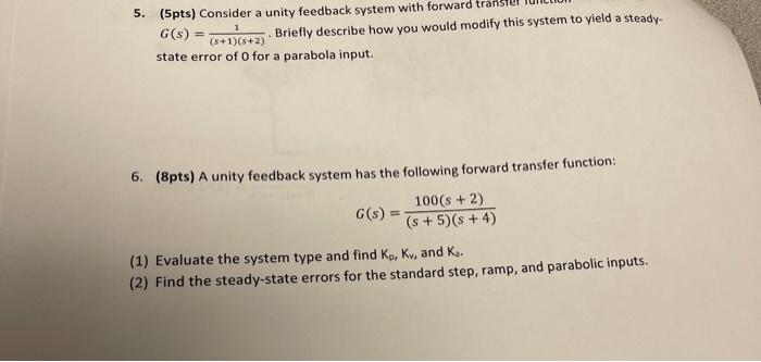 Solved 5. (5pts) Consider a unity feedback system with | Chegg.com