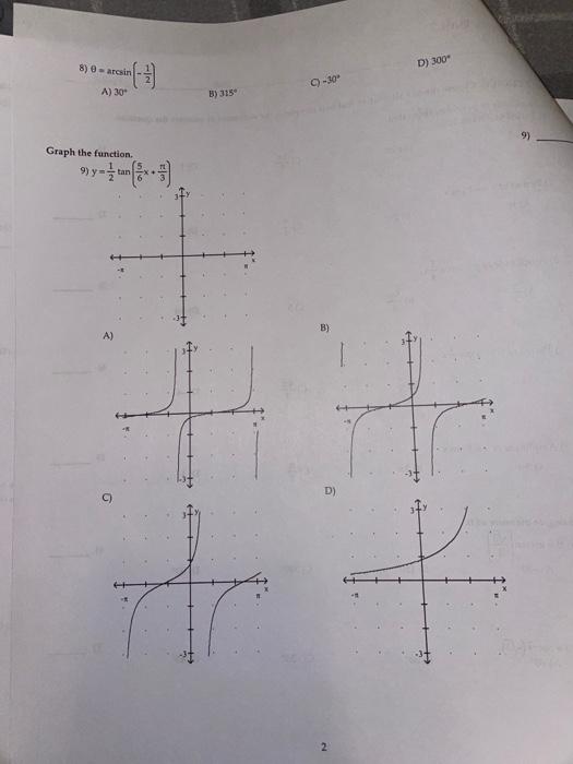 Solved 6) 0 Chim D) 300" 0-30 A) 30 B) 315 9) Graph the | Chegg.com