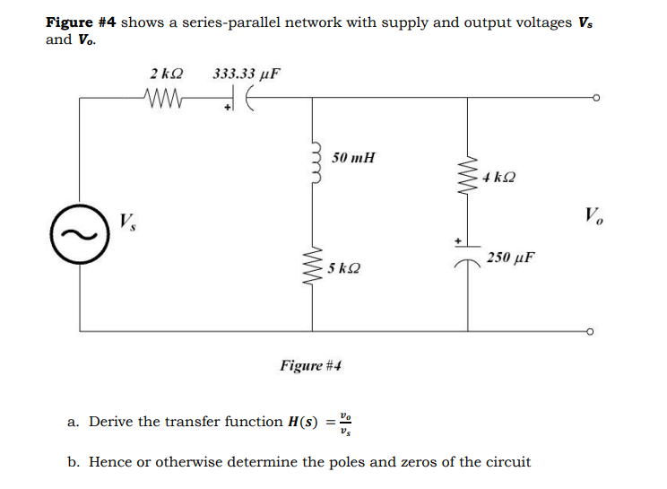 Figure #4 ﻿shows a series-parallel network with | Chegg.com
