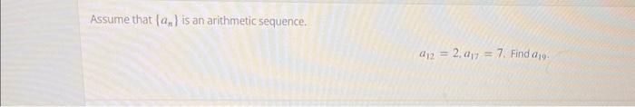 Solved Assume that {an} is an arithmetic sequence. | Chegg.com
