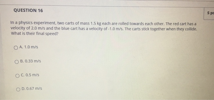 Solved QUESTION 16 5 pc In a physics experiment, two carts | Chegg.com