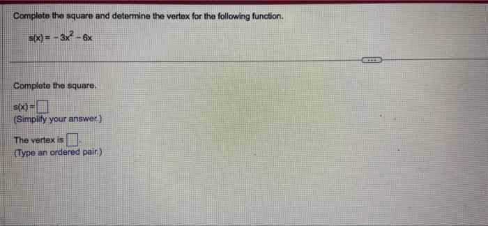Solved Complete the square and determine the vertex for the | Chegg.com