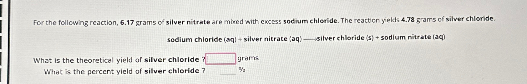 For the following reaction, 6.17 ﻿grams of silver | Chegg.com