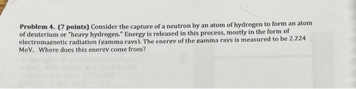 Solved Problem 4. (7 points) Consider the capture of a | Chegg.com