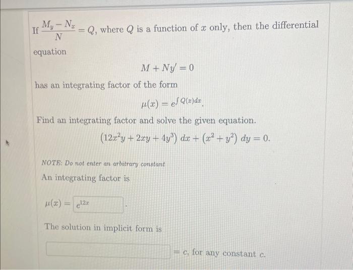 Solved If NMy−Nx=Q, where Q is a function of x only, then | Chegg.com