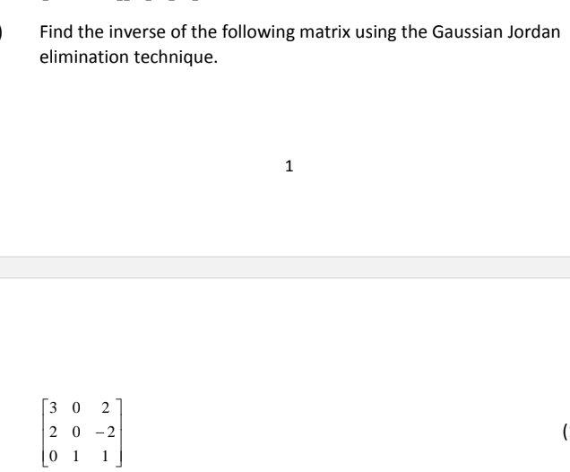 Solved Find the inverse of the following matrix using the | Chegg.com