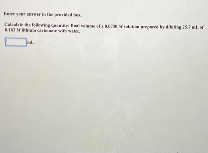 Solved Enter your answer in the provided box. Calculate the | Chegg.com